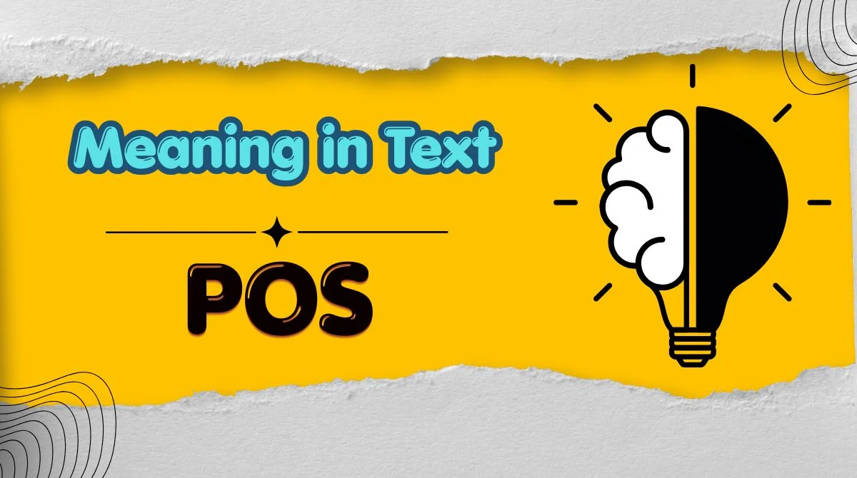 POS Meaning in Text: The Viral Slang Everyone Misunderstands in 2026